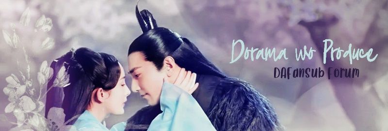 Dorama wo produce ~ DAFansub Forum